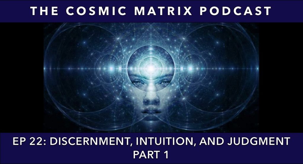 Discernment, Intuition, and Judgment | TCM #22 (Part 1)