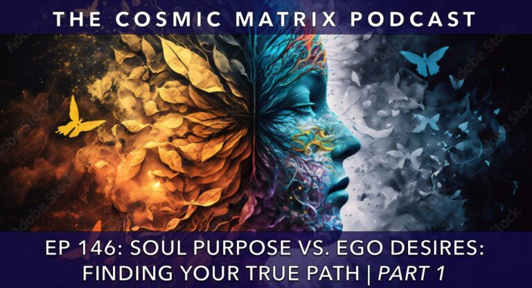The Cosmic Matrix Podcast - Piercing the Veil of Reality